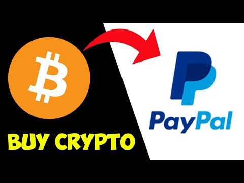 How to Buy Bitcoin & Cryptocurrency on PayPal (For Beginners In 2022)