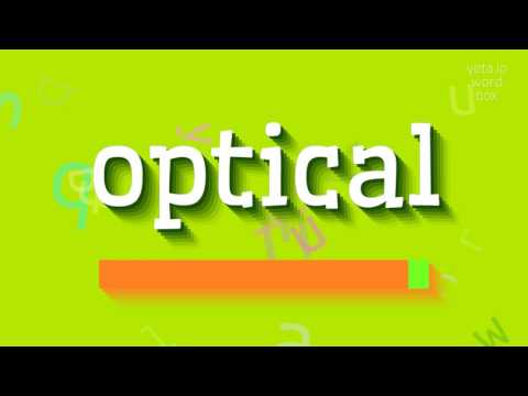 How to say "optical"! (High Quality Voices)