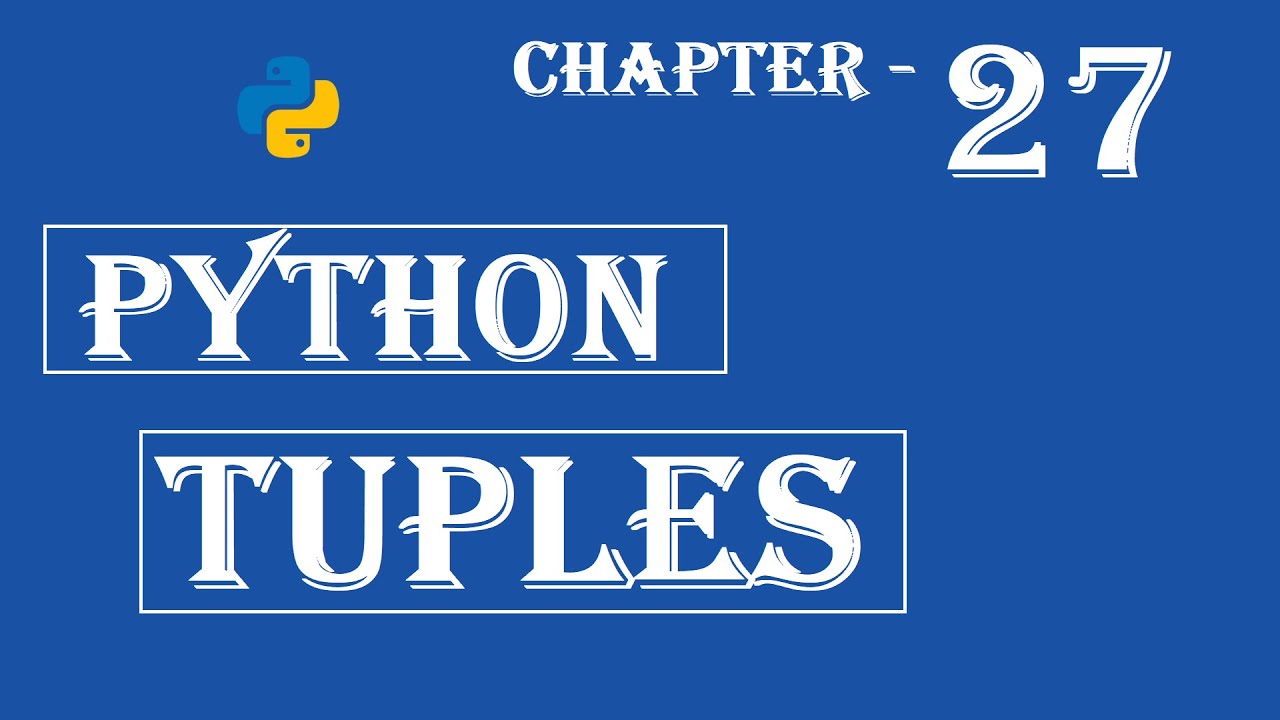 Tuple - Python Tutorial - w3Schools - Ch#27 English