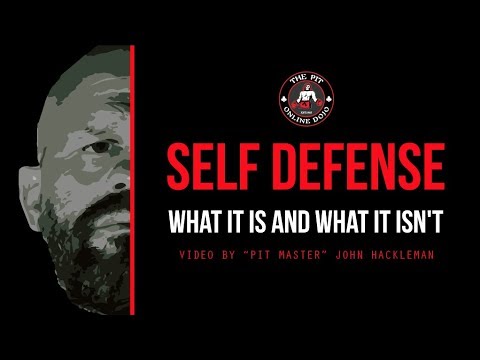 Self Defense What It Is And What It Isn't