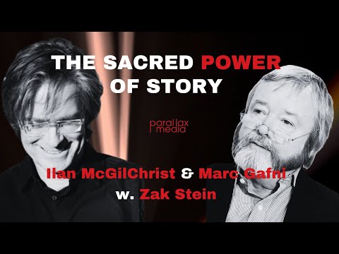 The Sacred Power of Story | Marc Gafni & Ilan McGilChrist moderated by Zak Stein.