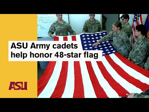 ASU Army cadets help honor 48-star flag: Arizona State University (ASU)