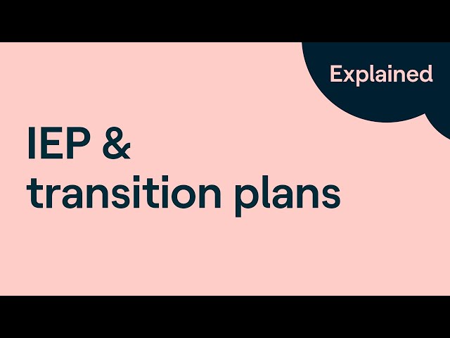 Creating an Effective IEP Transition Plan for Students with ...
