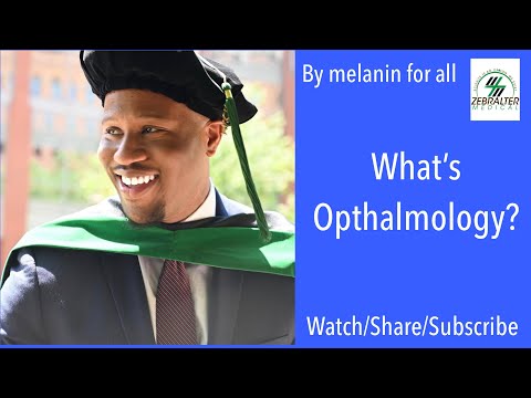 What’s Ophthalmology? All you need to know @ZebralterMedical