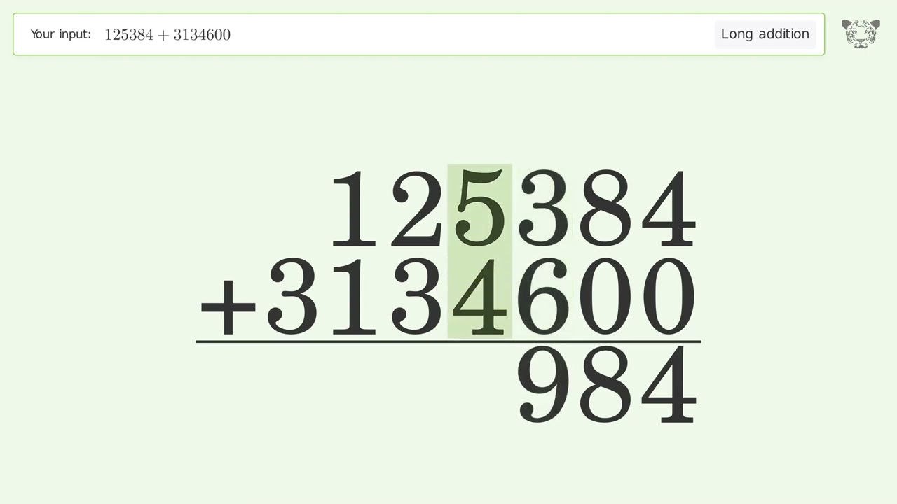 Long Addition Problem 125384+3134600: Step-by-Step Video Solution | Tiger Algebra