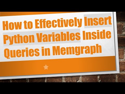 How to Effectively Insert Python Variables Inside Queries in Memgraph