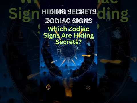 Which Zodiac Signs Are Hiding Secrets? #Astrology #Zodiac #Horoscope #Secrets #Scorpio #Pisces