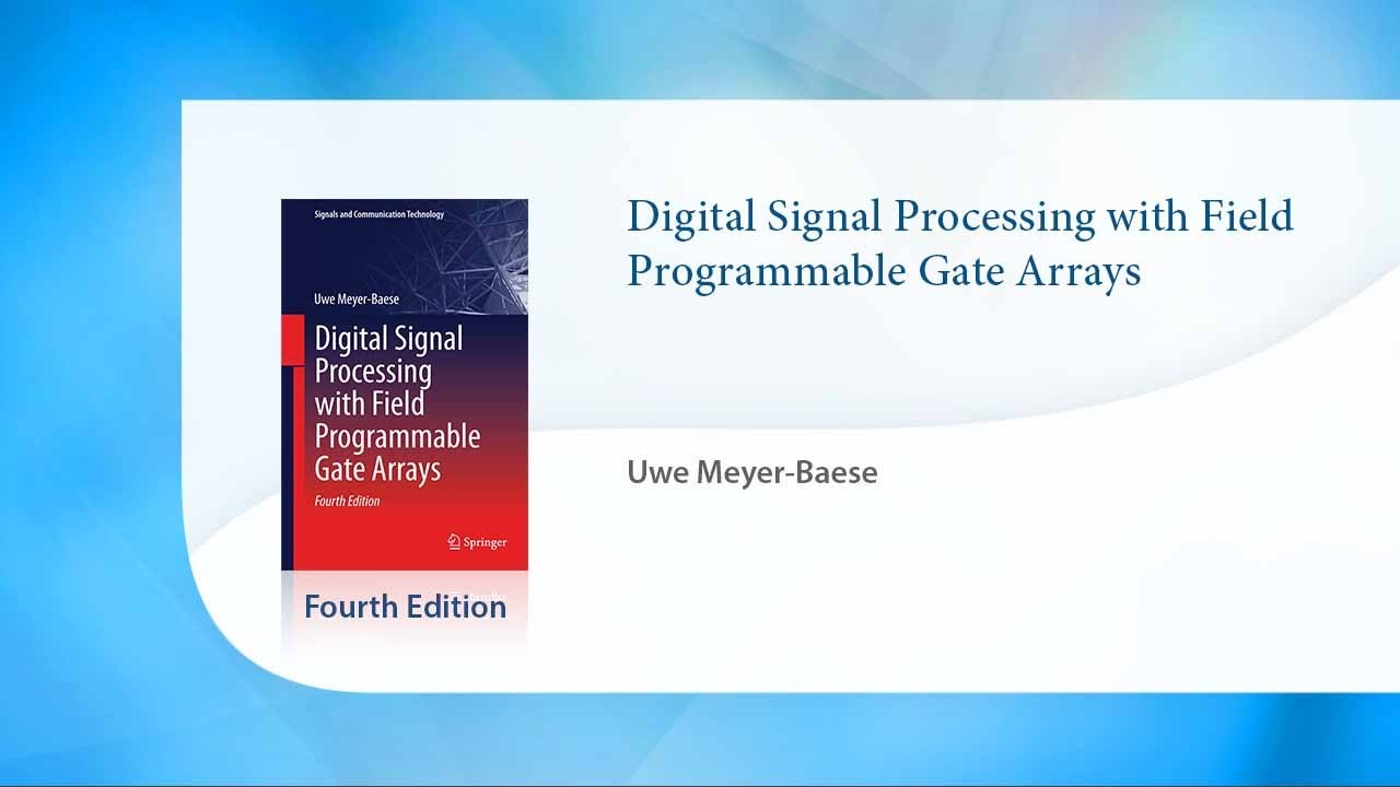 Digital Signal Processing with Field Programmable Gate Arrays
