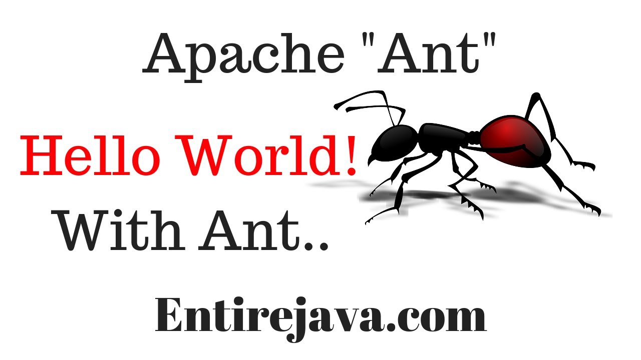 HelloWorld With Apache Ant - Easy First Example