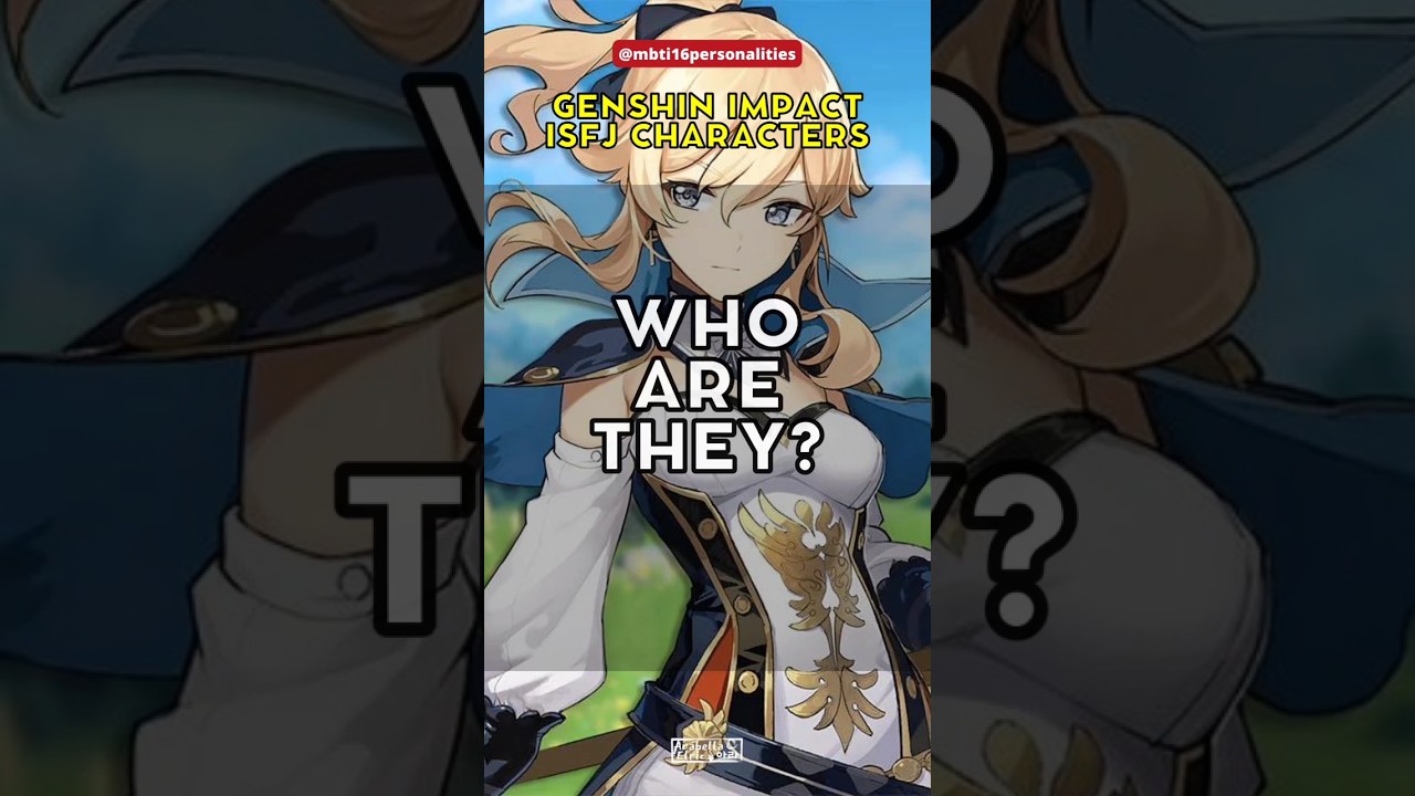 Genshin Impact ISFJ🟡💗#16personalities #mbti #psychology #isfj #mbtimemes #genshinimpact