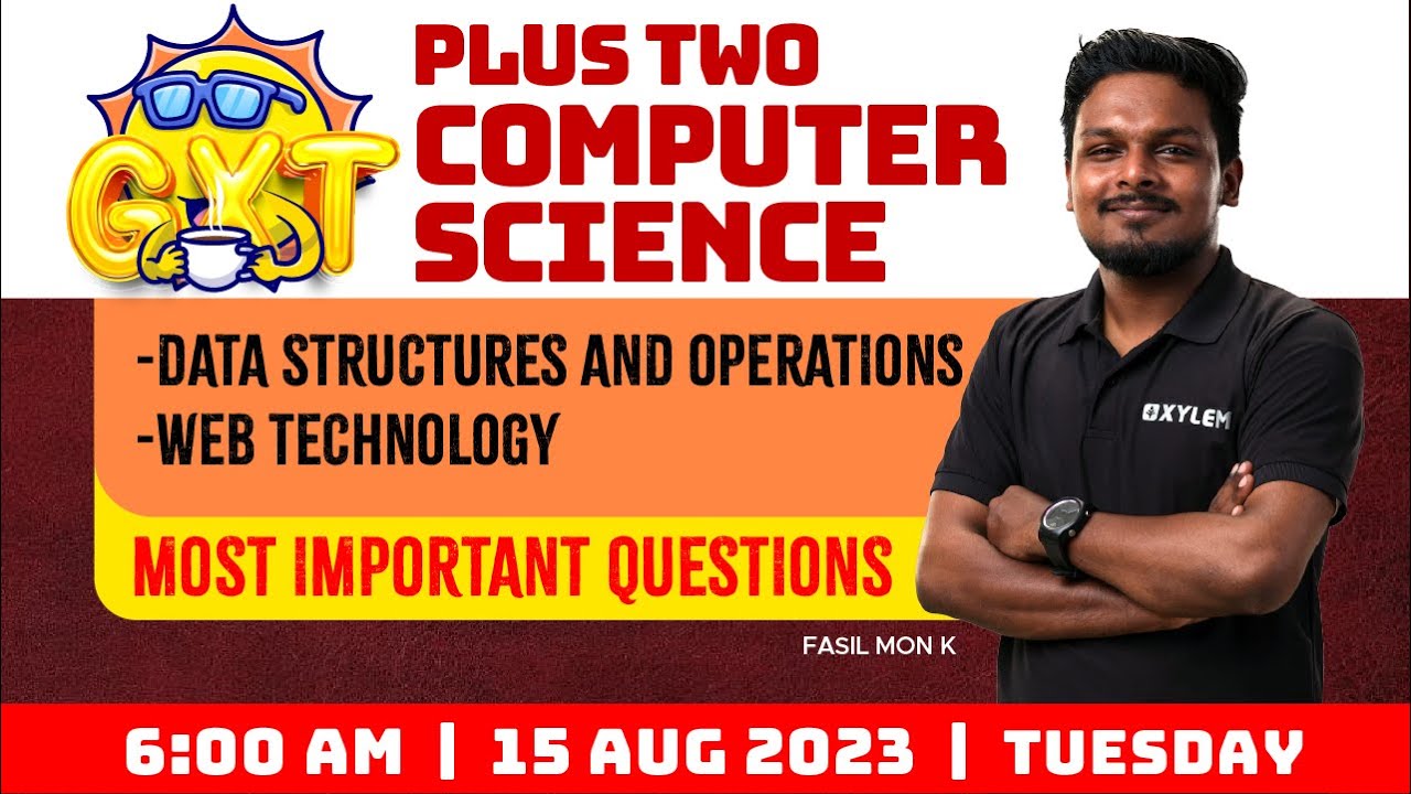 Plus Two CS - Data Structures and Operations | Web Technology - Question Discussion | Xylem Plus Two