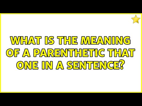 What is the meaning of a parenthetic that one in a sentence?