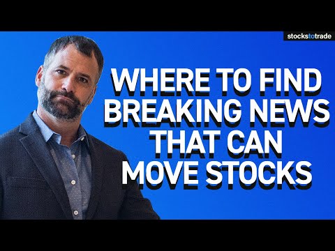 Where to Find Breaking News That Can Move Stocks