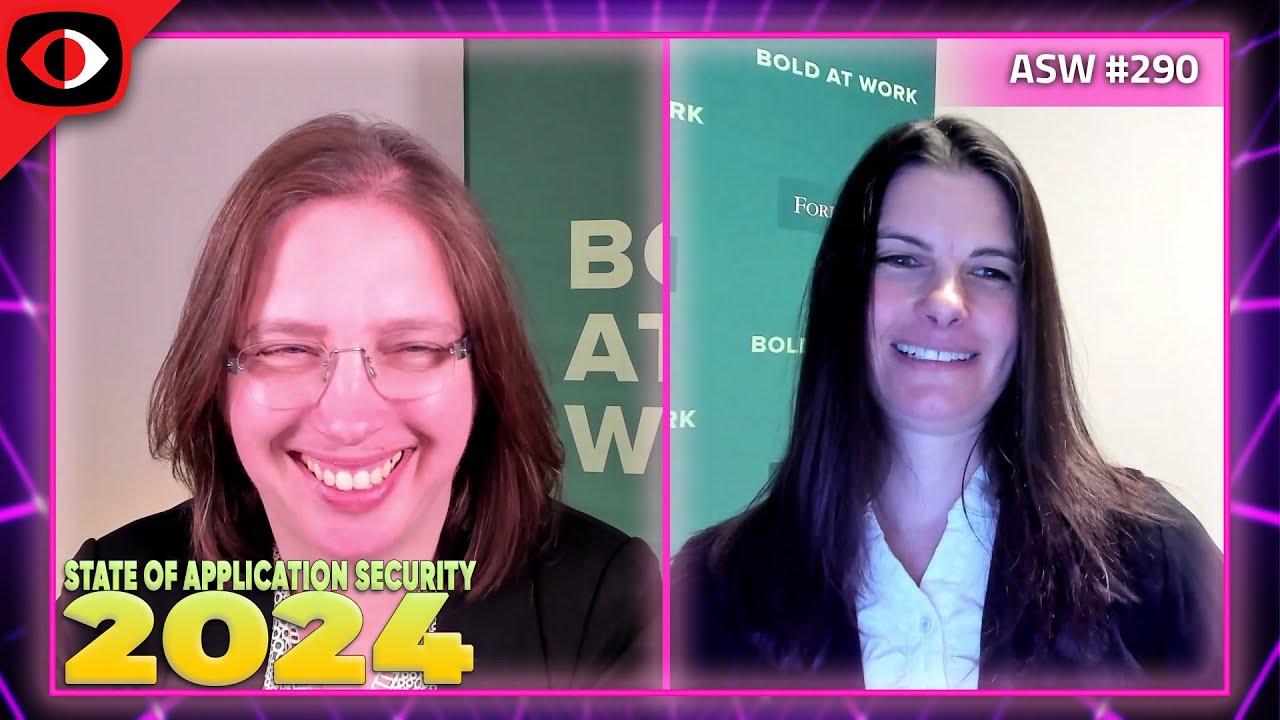 State Of Application Security 2024 - Sandy Carielli, Janet Worthington - ASW #290