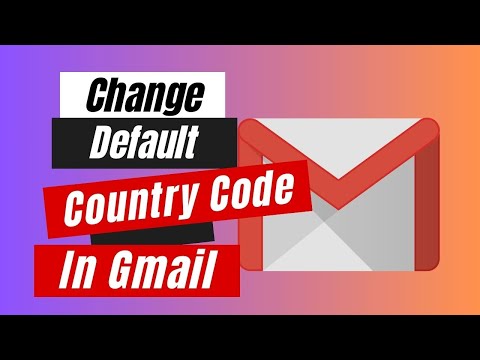 How to Change Default Country Code In Gmail Account