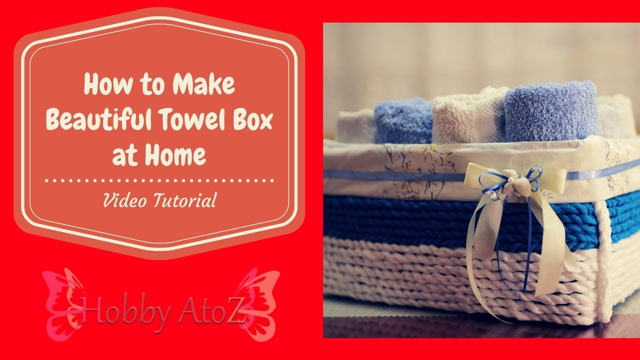 How to Make Beautiful Towel Box at Home. DIY Decorative Cardboard organizer Tutorial