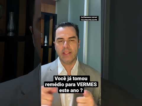 Remédio para VERMES ! Já DEVIA ter tomado. Dr.Fernando Lemos