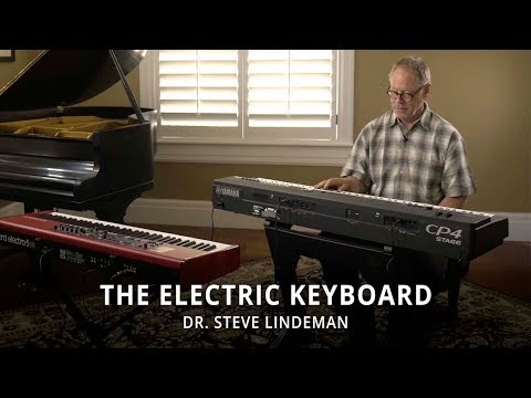 The Electric Keyboard - Dr. Steve Lindeman