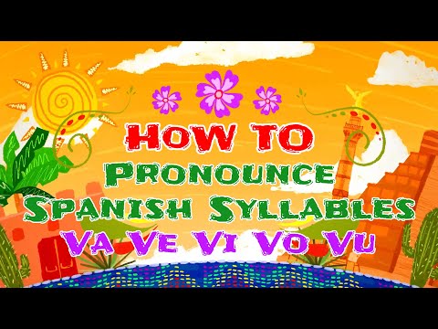 How To Pronounce Spanish Syllables | V | Strong Foundation Spanish Lessons