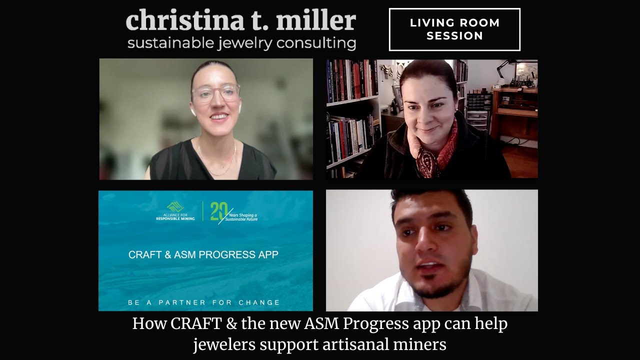 How CRAFT & the new ASM Progress app can help jewelers support artisanal miners- Feb '24 Living Room