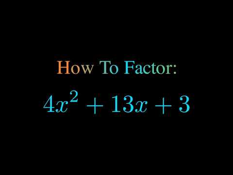 Factor 4x^2 + 13x + 3