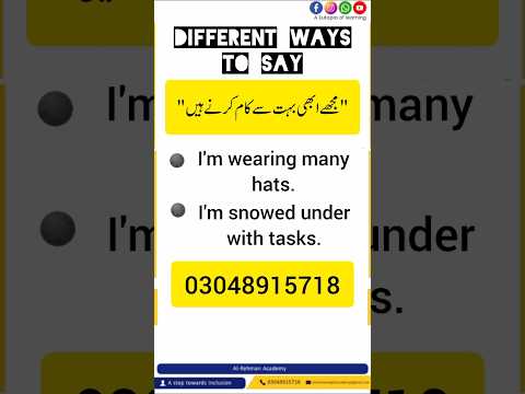Different ways to say مجھے ابھی بہت سے کام کرنے ہیں #alrehmanacademy2625 @al-rehmanacademy2625