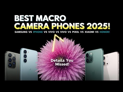 🔥 "Top 7 BEST Macro Camera Phones (2025) Ultimate Shootout! Samsung vs iPhone vs Vivo vs Pixel!"