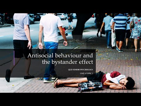 Antisocial Behaviour and The Bystander Effect