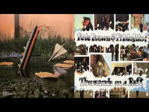 PETE BROWN & PIBLOKTO - Thousands On A Raft