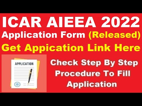 ICAR AIEEA 2022 Application Form (Released) - How To Fill ICAR AIEEA Application Form 2022