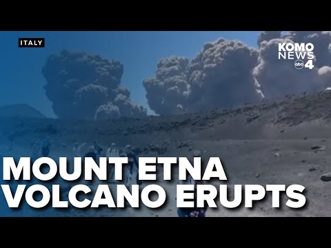 Mount Etna erupts with massive cloud of ash and hot lava