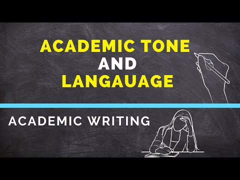 Mastering Academic Tone and Language in Your Writing | Academic Writing Tips