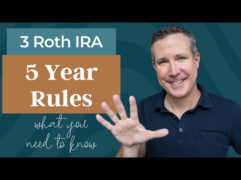 Roth IRA Five Year Rules: What You Should Know