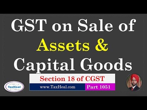GST on Sale of Assets and Capital Goods