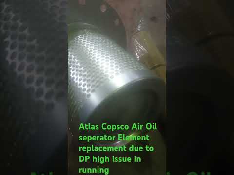 #compressor#atlascopco#Air Oil seperator replacement