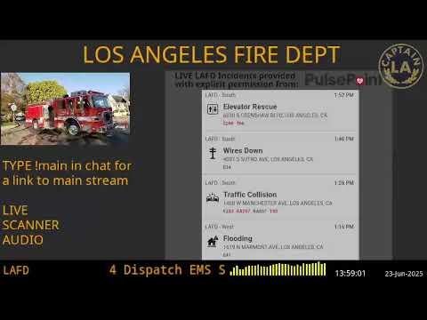 LAFD - *LIVE* Los Angeles Fire Department SCANNER Radio // FIRE & EMS // 23-Jun-2025 // LA CAPTAIN