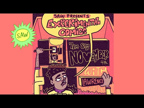 Experimental Comics with Lawrence Lindell - SAW Free Friday Night Comics Workshop
