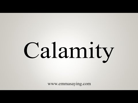 How To Say Calamity