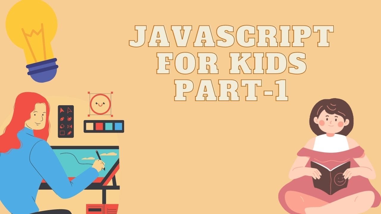 JAVASCRIPT FOR KIDS PART-1| First code in JavaScript!