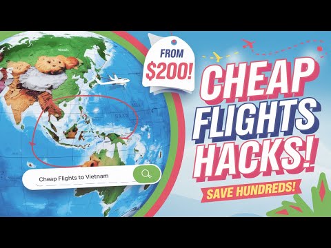 SECRET HACKS to Find CHEAP FLIGHTS to Vietnam! ✈️ Save BIG in 2025!
