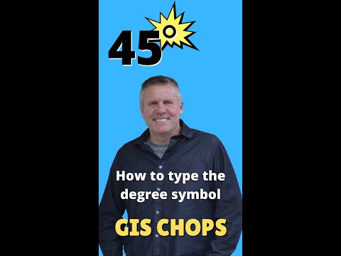 Type the Degree Symbol like a GIS Pro