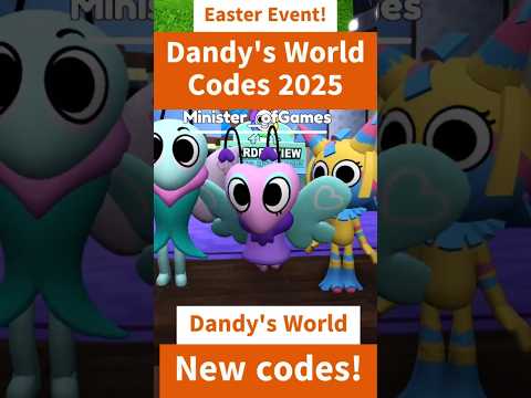 Easter Event! Dandy's World Codes - Roblox Codes for Dandy's World