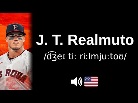 How to pronounce 'J. T. Realmuto' (CORRECTLY!)