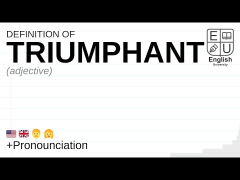 TRIUMPHANT meaning, definition & pronunciation | What is TRIUMPHANT? | How to say TRIUMPHANT