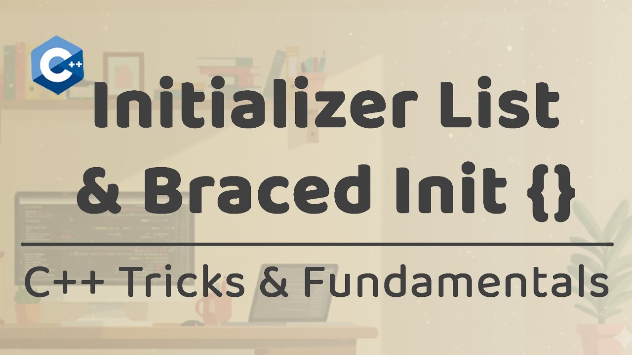 Initializer list and braced initialization in C++
