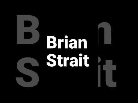 How to pronounce Brian Strait