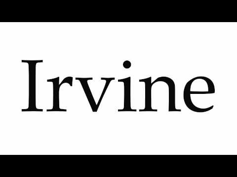 How to Pronounce Irvine