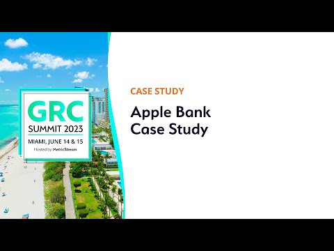Apple Bank Case Study - GRC Summit 2023