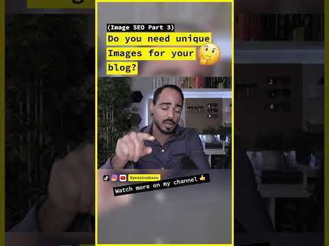 Do You need unique images for your blog? 🤔 (Image SEO 101: Part 3)