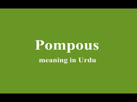 Pompous meaning in Urdu